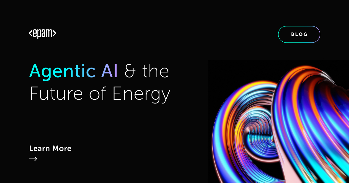 Agentic AI and the Future of Energy: From Automation to Autonomy | EPAM