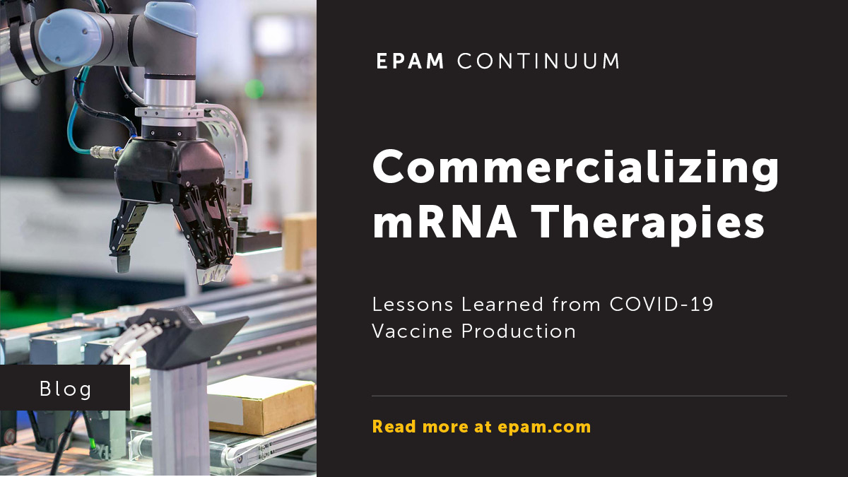 Lessons Learned in Commercializing mRNA Therapies | EPAM