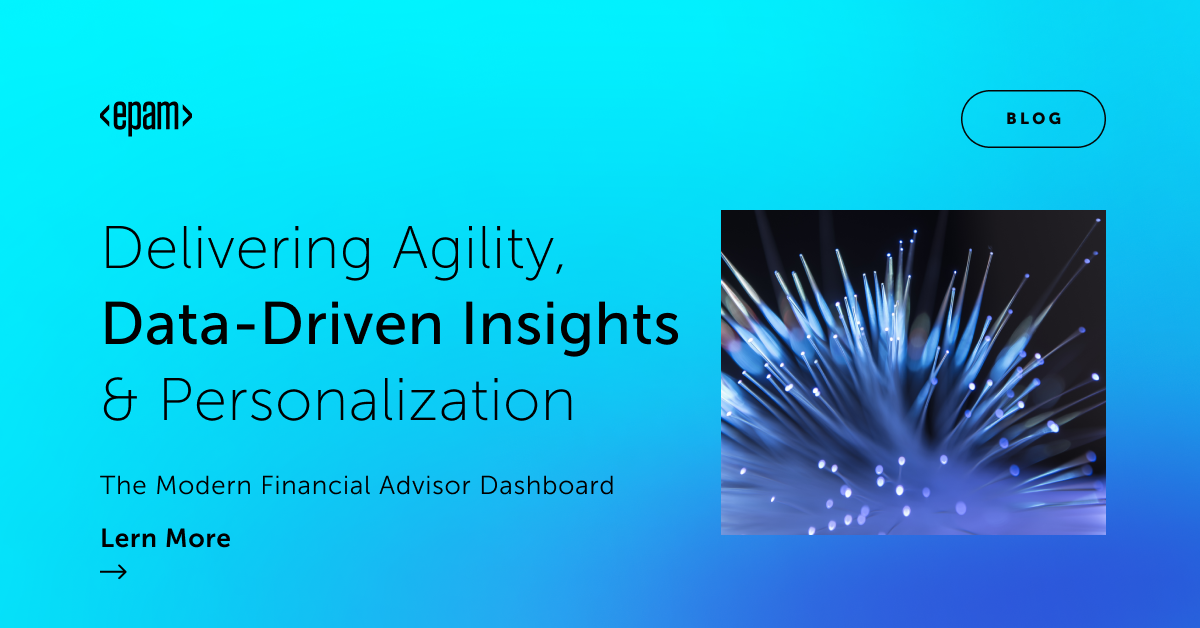 Navigating the Future: Trends in Financial Advisor Dashboards | EPAM