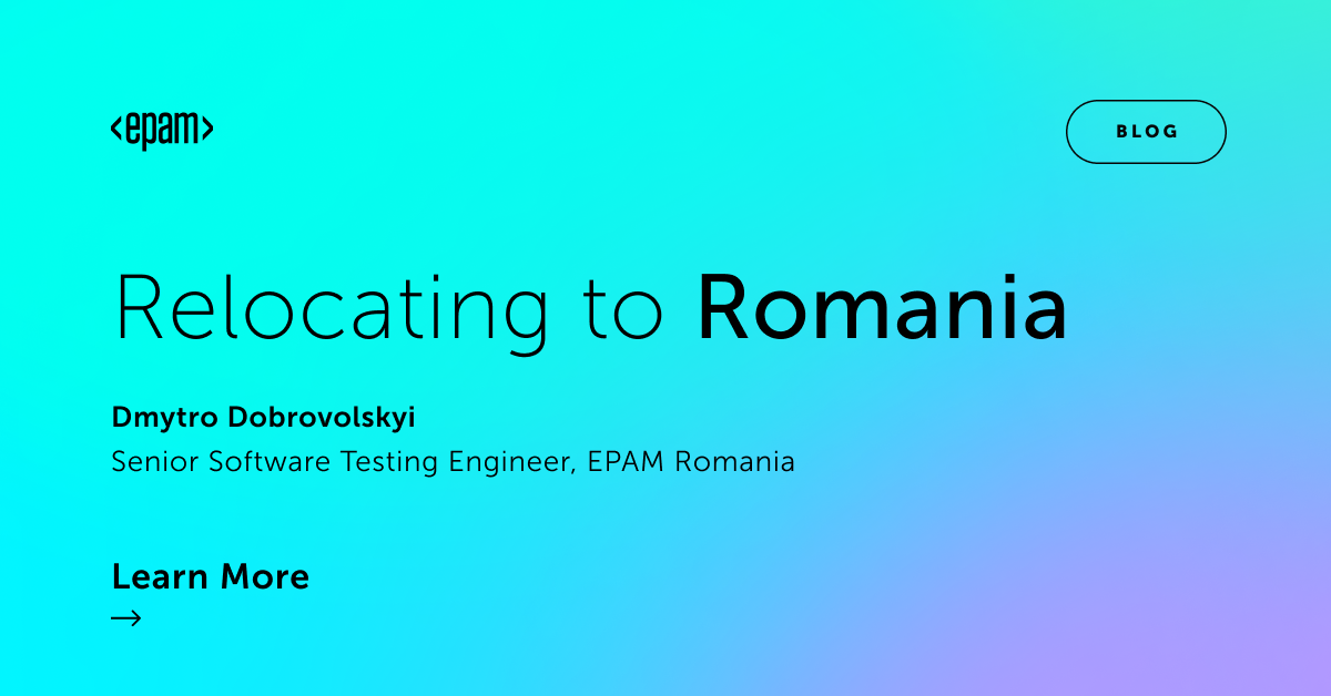 Relocating to Romania – An interview with Dmytro Dobrovolskyi | EPAM