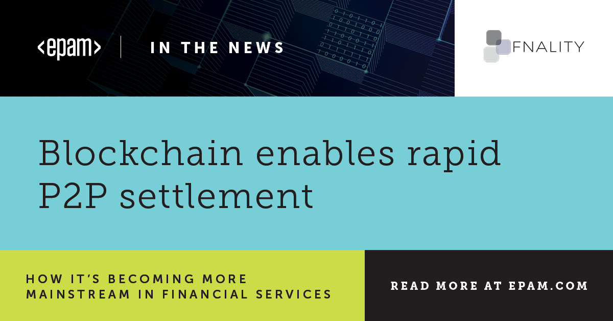 New Blockchain Network Enables Instant P2P Settlement | EPAM