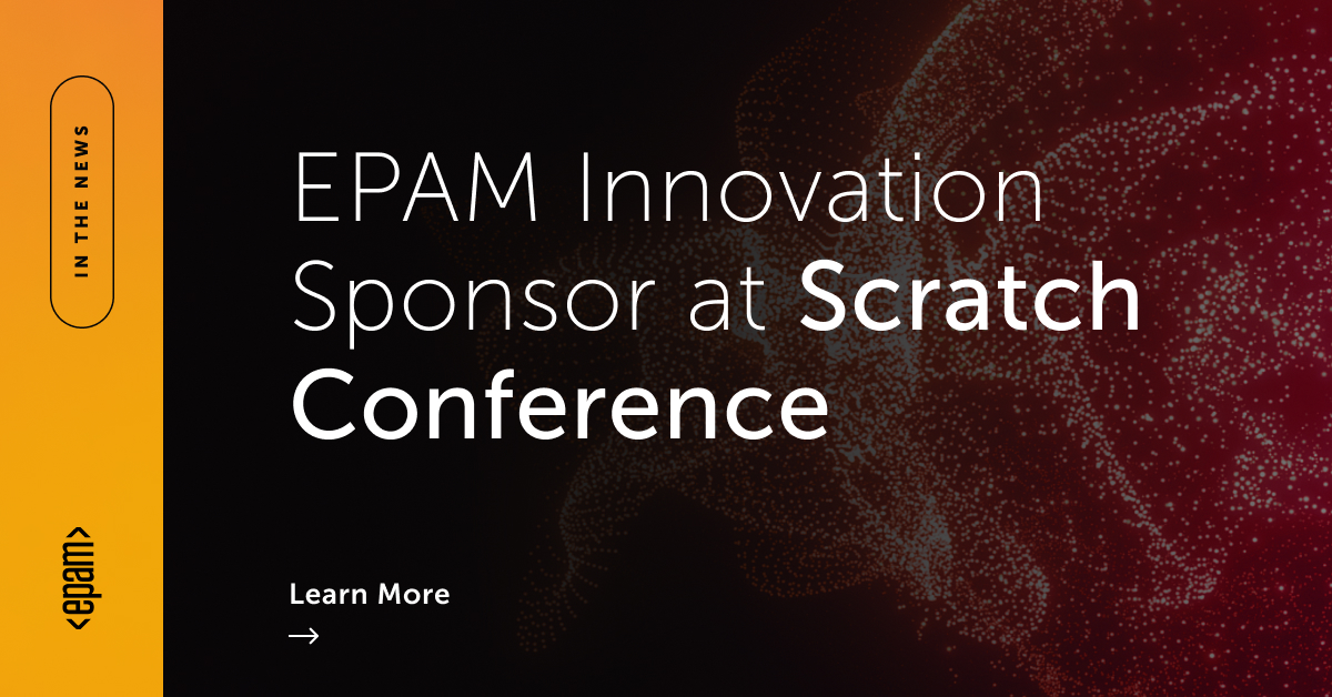 2023 Scratch Conference Innovation Sponsor Spotlight: EPAM | EPAM